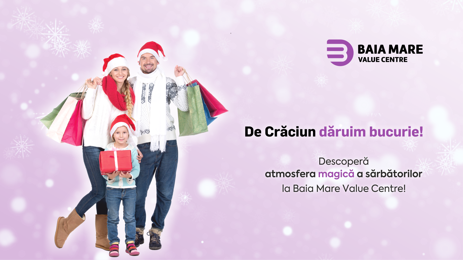 De Crăciun dăruim bucurie - Baia Mare Value Centre - Baia Mare Value Centre